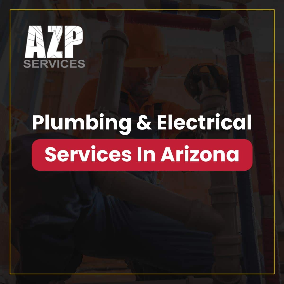 Plumbing & Electrical Services | AZ Plumbing Services